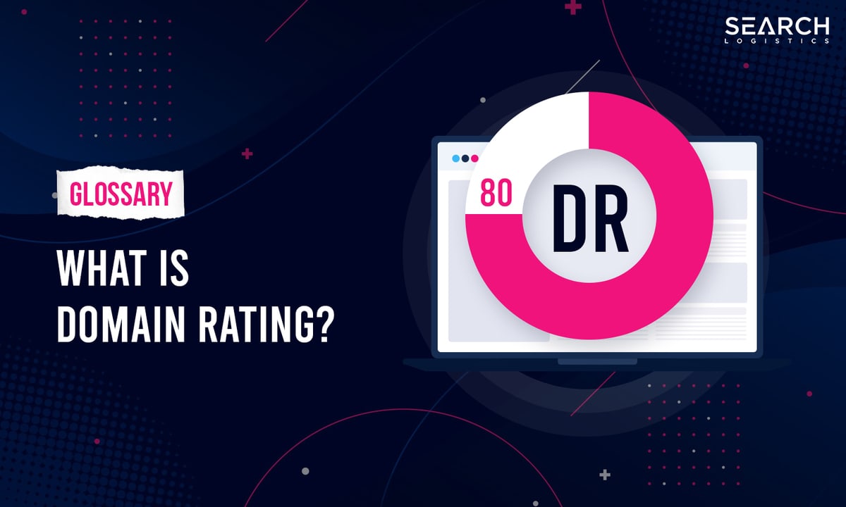 What Is Domain Rating (DR)?